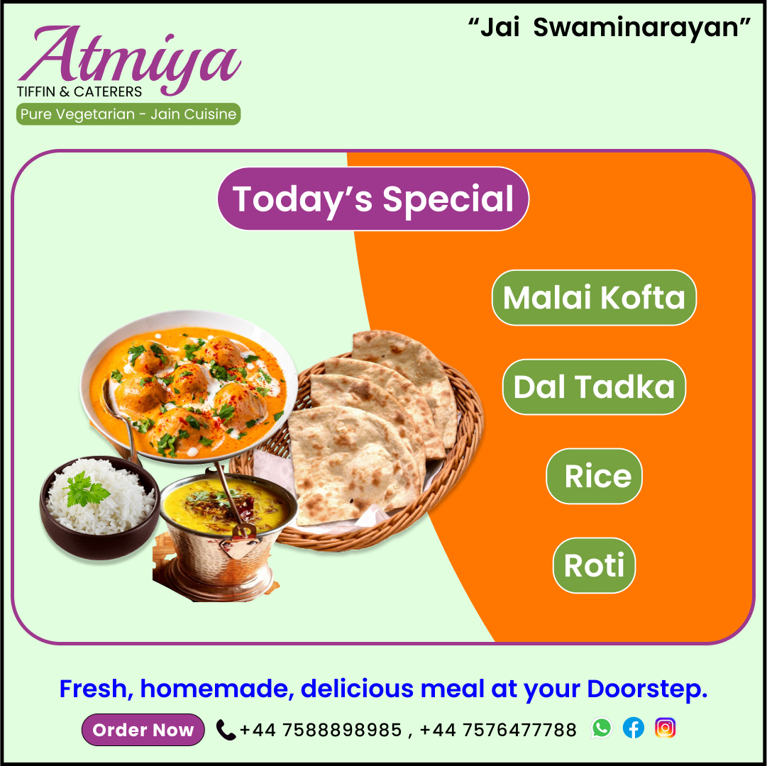 Malai Kofta, Dal Tadka, Rice & Roti - Atmiya Tiffin & Caterers